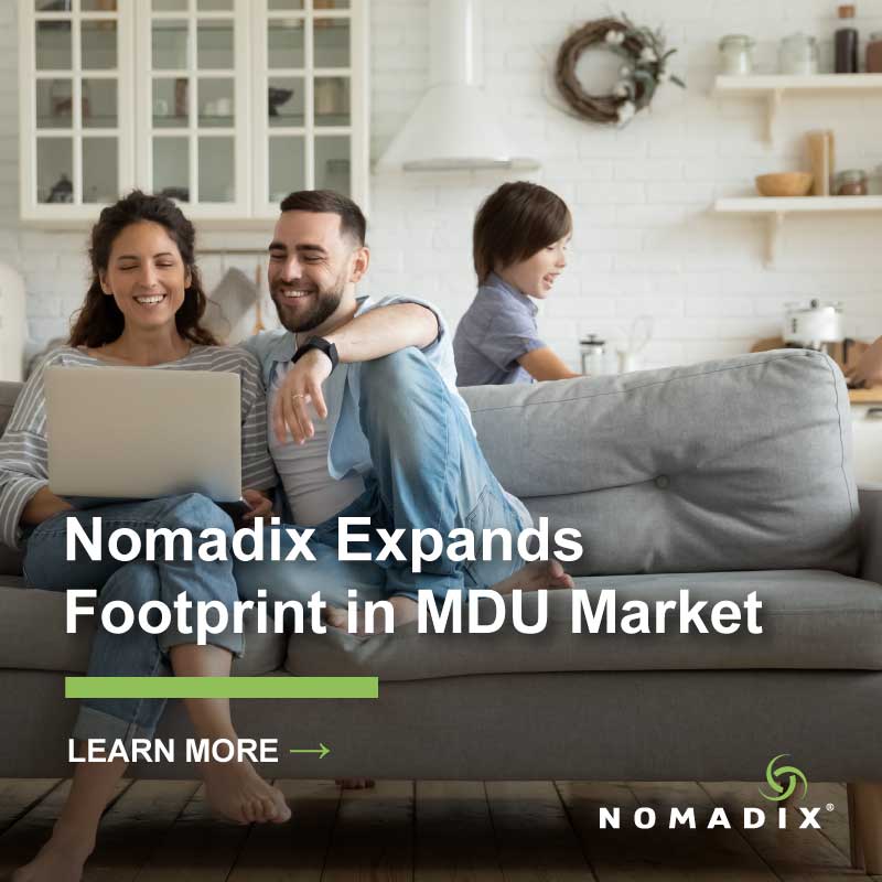 Nomadix Expands Footprint into MDU/Multifamily Housing Market - Nomadix