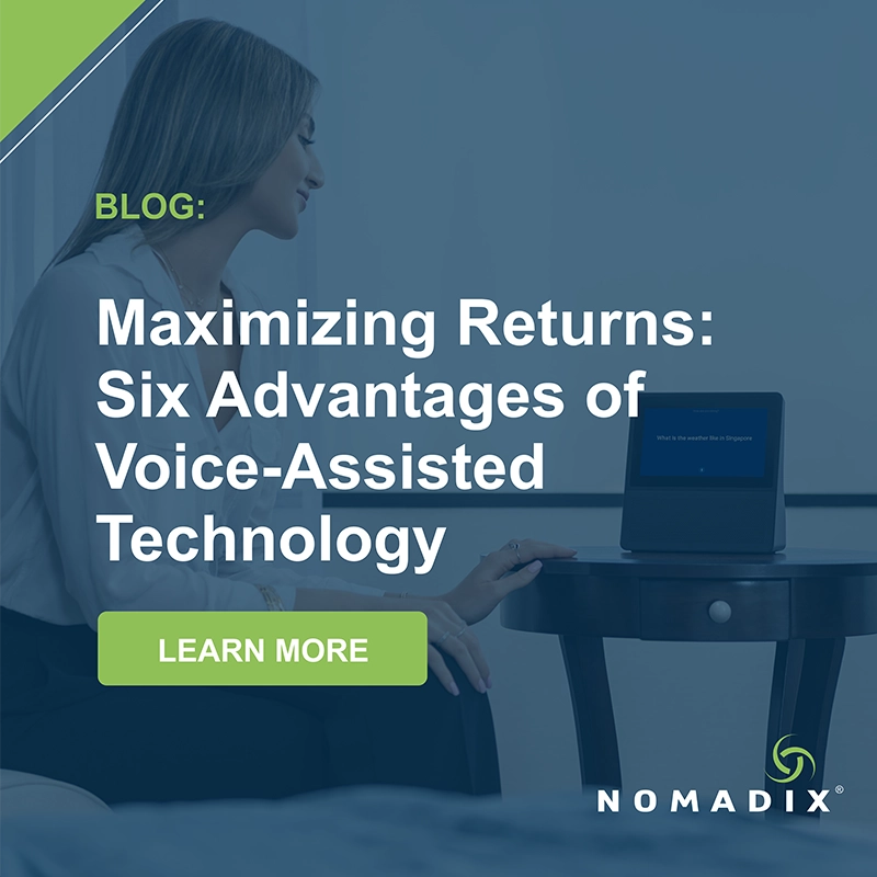 Maximizing Returns: Six Advantages of Voice-Assisted Technology - Nomadix Maximizing Returns: Six Advantages of Voice-Assisted Technology - Nomadix