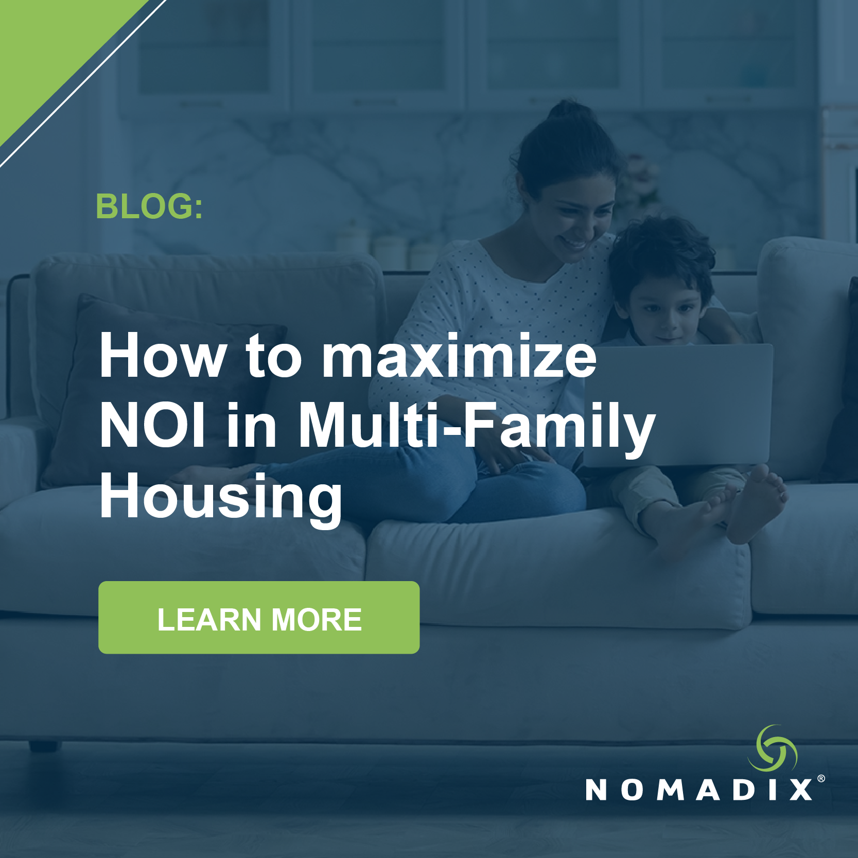 How to maximize NOI in Multi-Family Housing - Nomadix