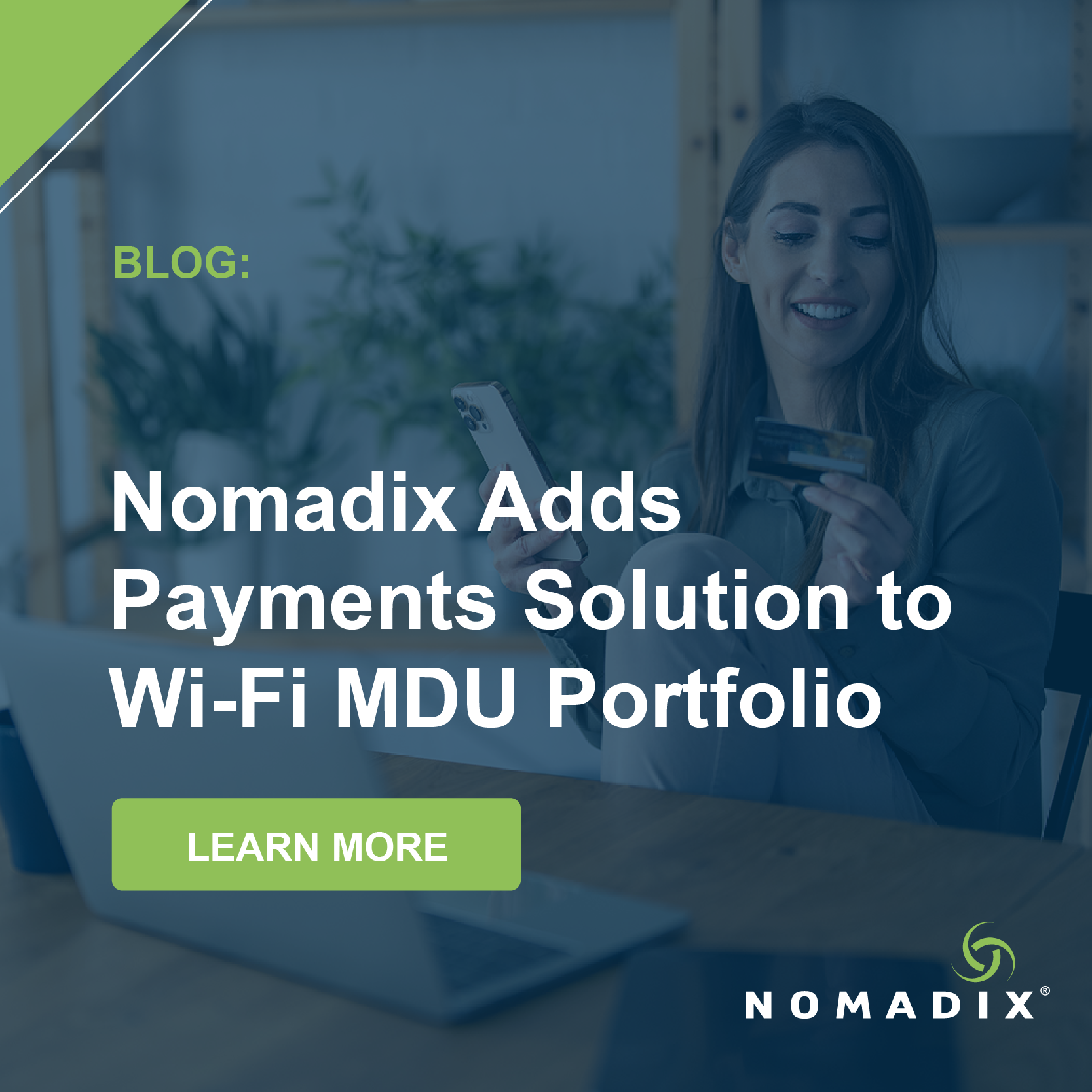 Nomadix Adds Payments Solution to Wi-Fi MDU Portfolio - Nomadix